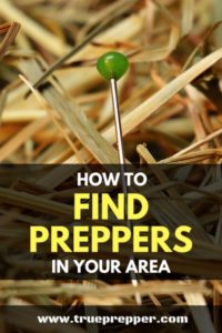 How to Find Preppers in Your Area - TruePrepper