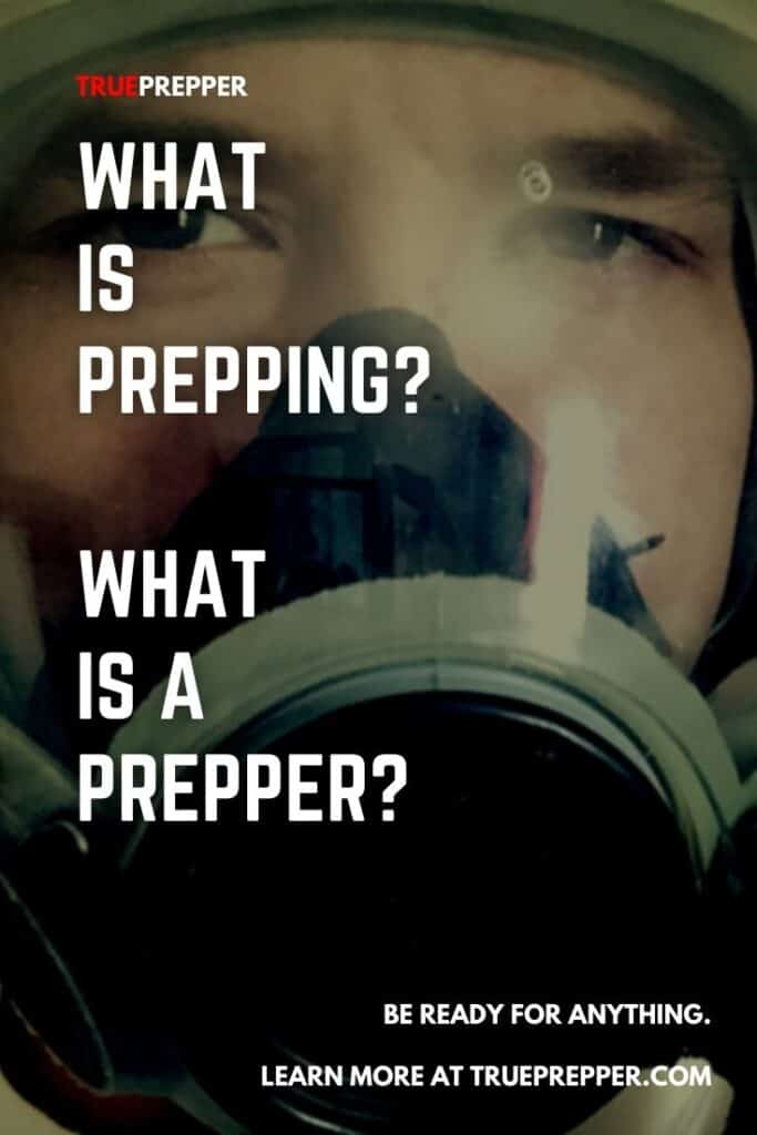 What is Prepping and What is a Prepper? - TruePrepper