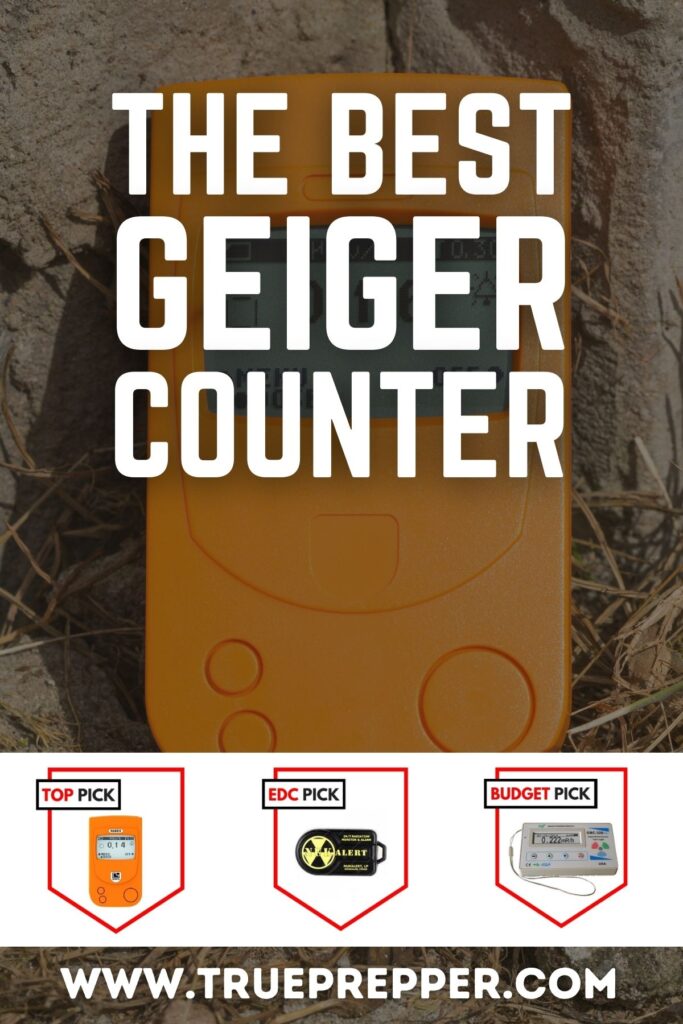 Best Geiger Counter for Radiation Detection | TruePrepper